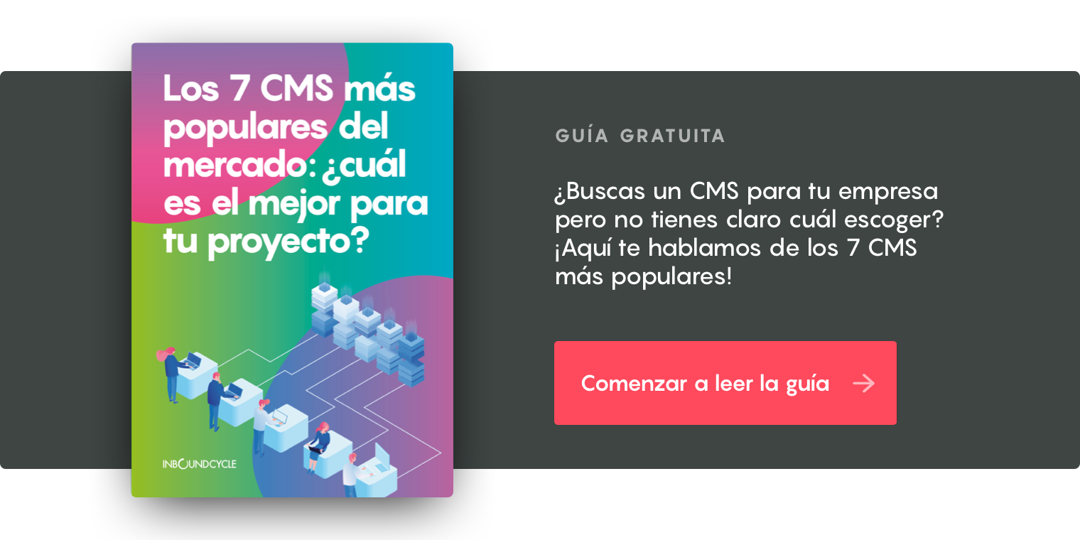 [Guía gratuita] Los 7 CMS más populares del mercado